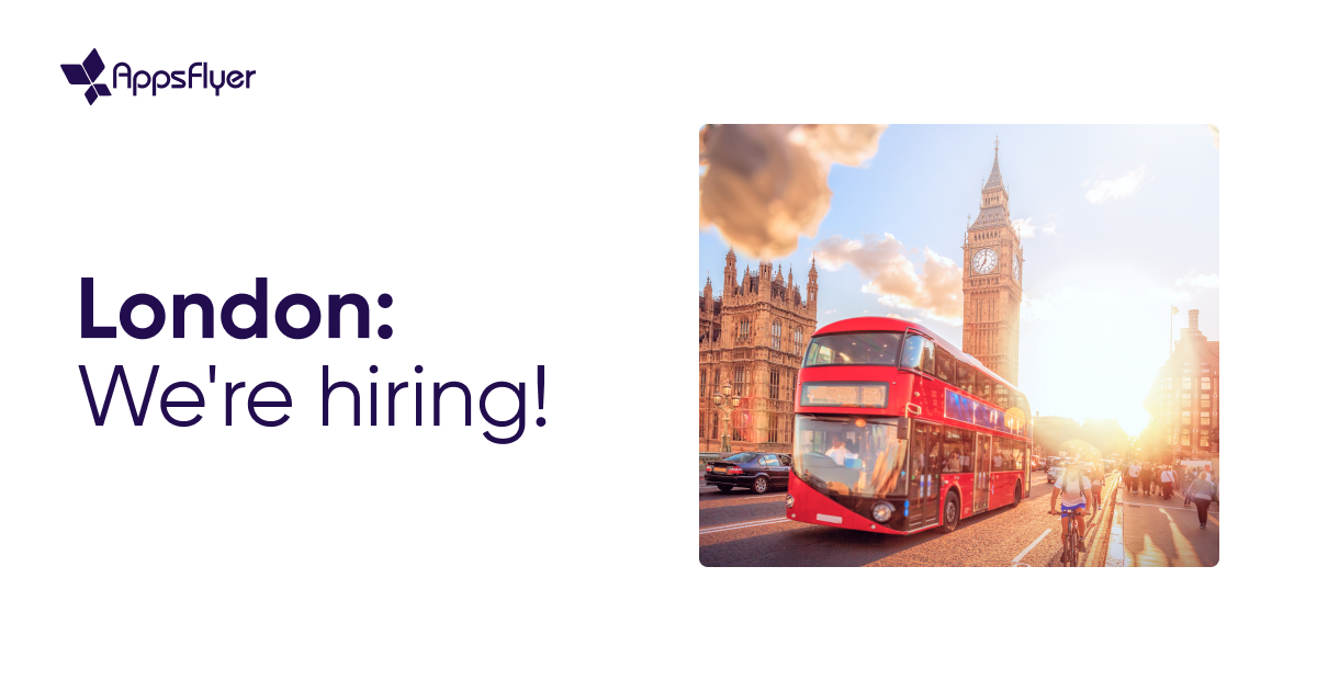 Career opportunities in London | AppsFlyer